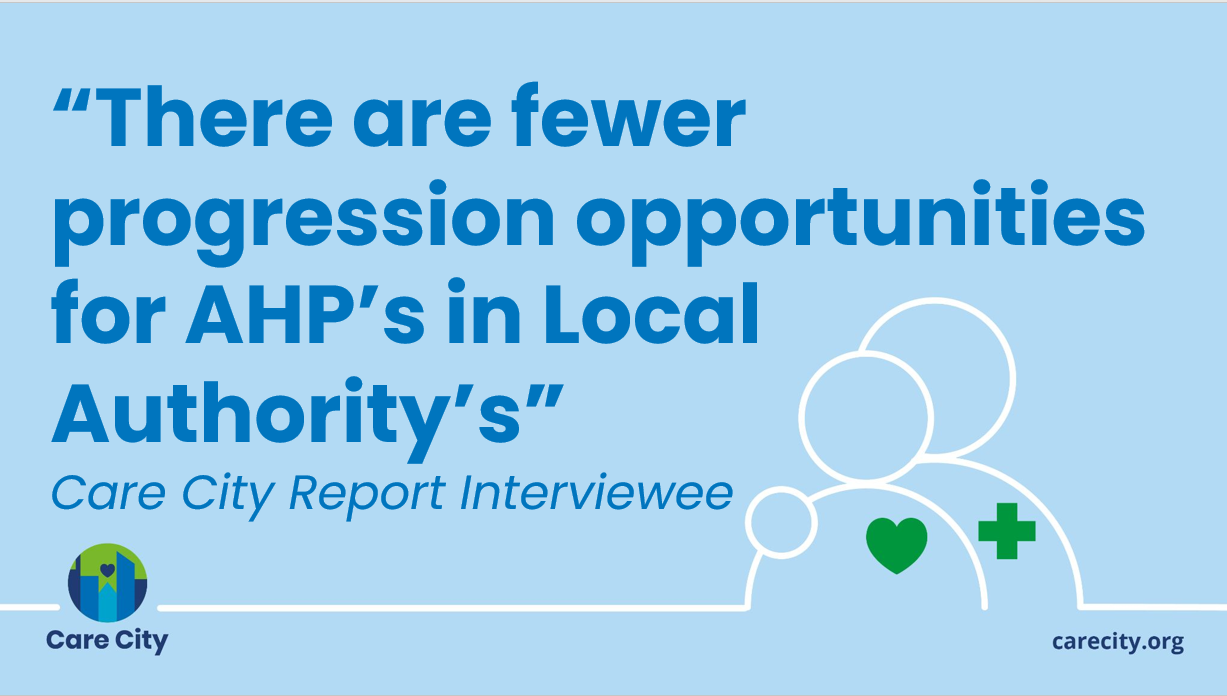 Improving recognition & support of AHP’s in Local Authority’s – Care City